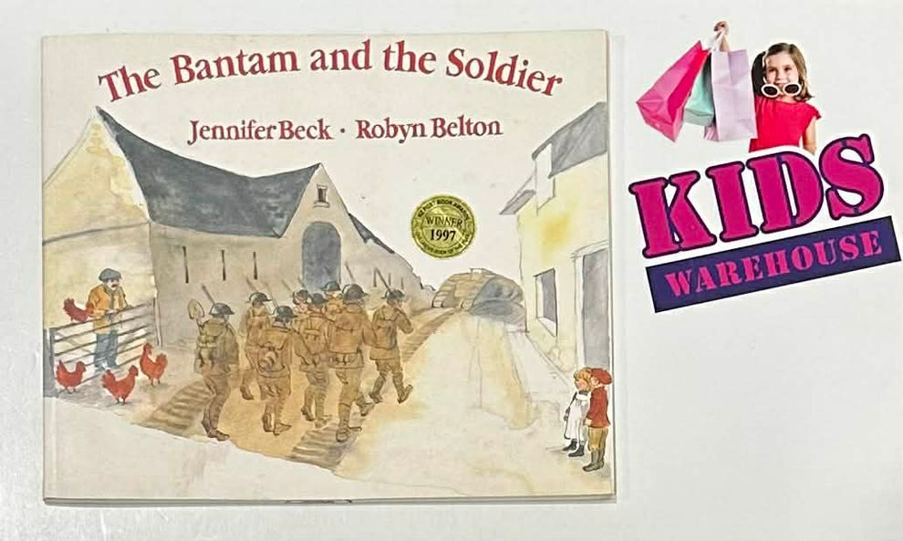 The Bantam And The Soldier - Jennifer Beck, Robyn Belton – Kids ...