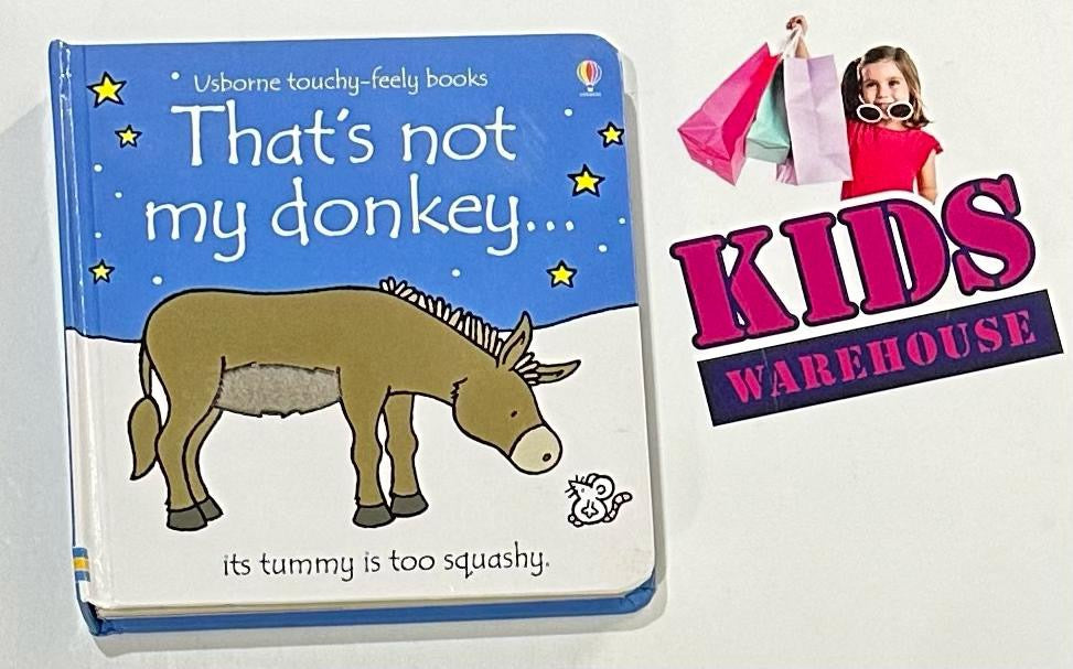 Usborne Touchy-Feely Book That's Not My Donkey It's Tummy Is Too Squas ...